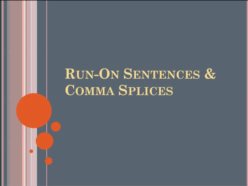 Writing Tips: Run-On Sentences and Comma Splices (CC)