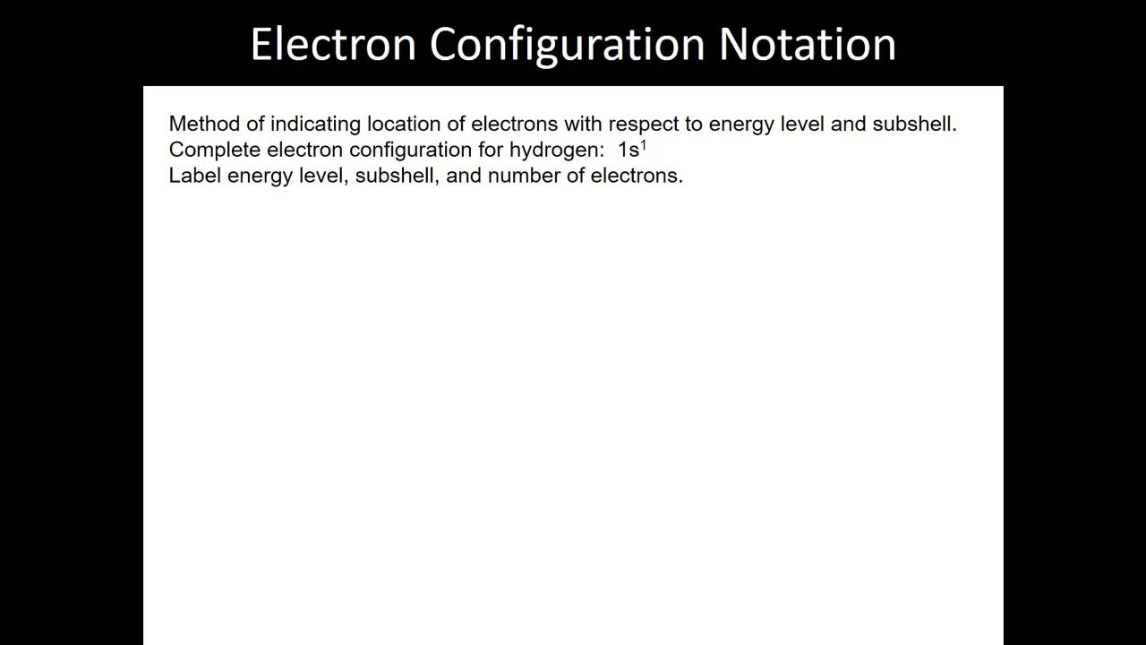 Chem 105 - 6-10 - Electron Configuration Notation