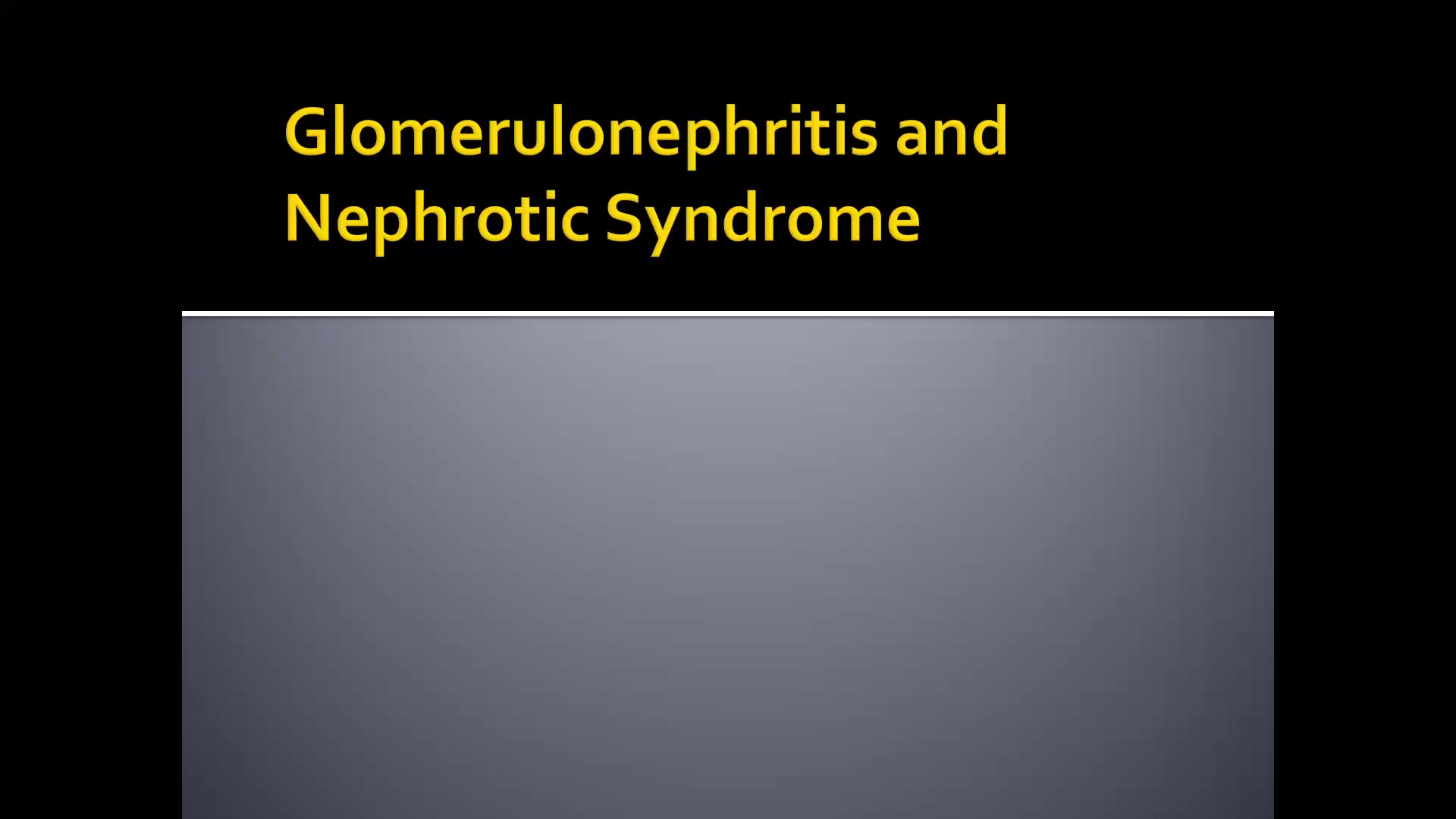 Glomerulonephritis And Nephrotic Syndrome