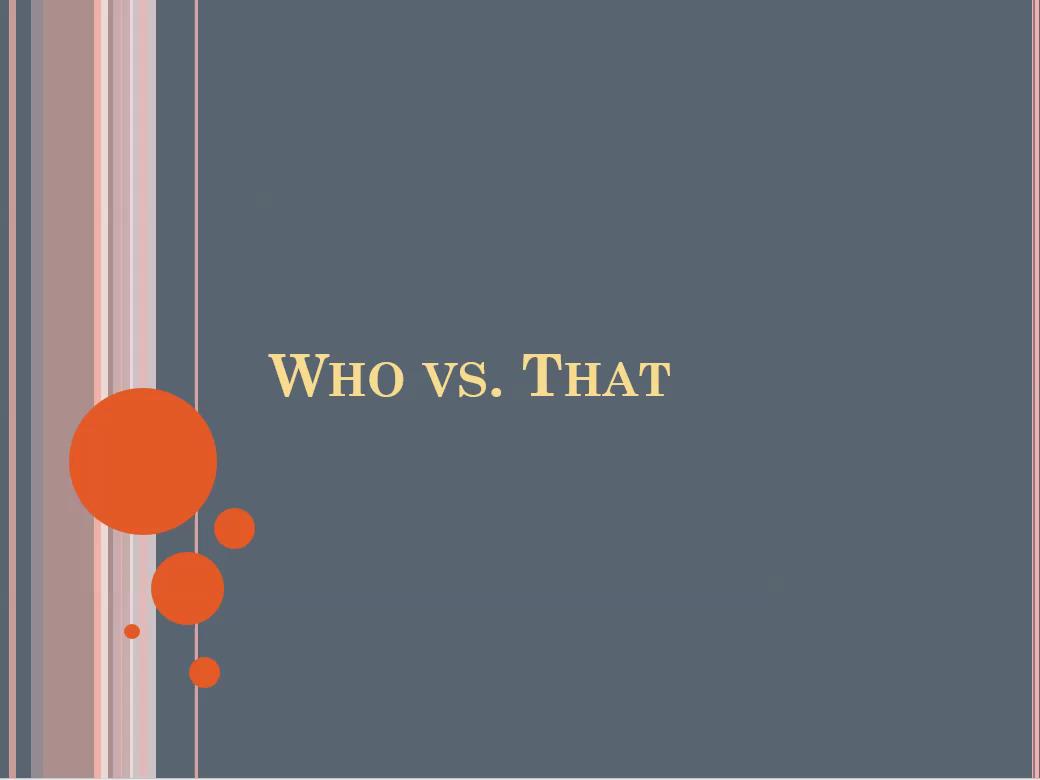 Writing Tips: Who vs. That (CC)